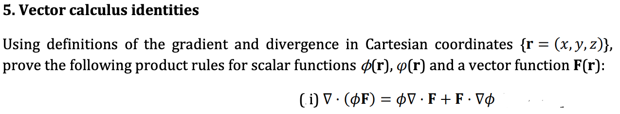 Solved 5. Vector calculus identities Using definitions of | Chegg.com