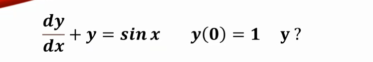 Solved dy dx + y = sin x y(0) = 1 y? | Chegg.com