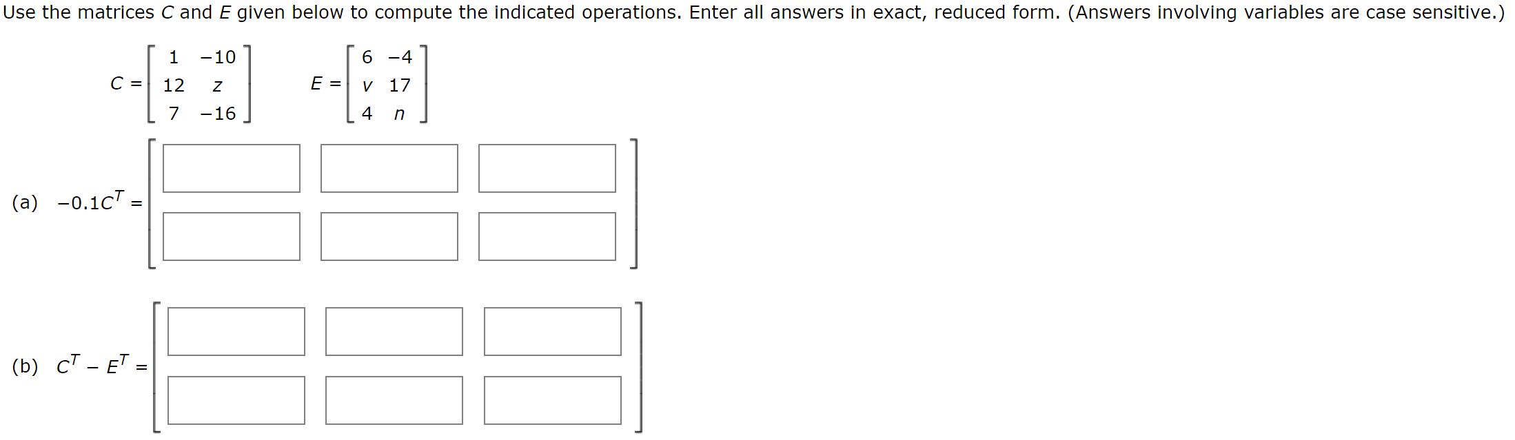 Solved Use the matrices C and E given below to compute the | Chegg.com