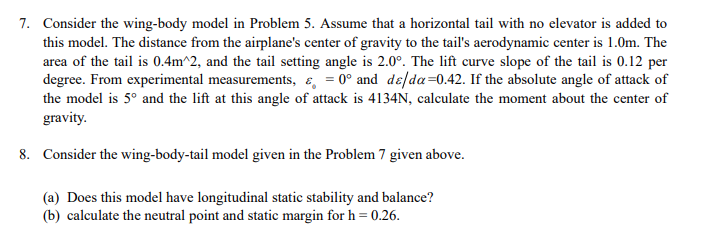 7. Consider the wing-body model in Problem 5. Assume | Chegg.com 7. Consider the wing-body model in Problem 5. Assume | Chegg.com