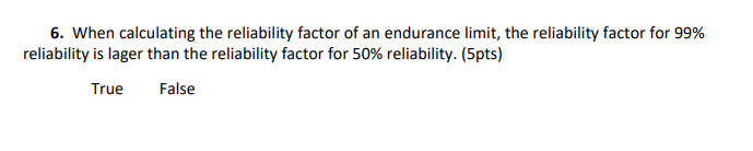 Solved 6. When calculating the reliability factor of an | Chegg.com
