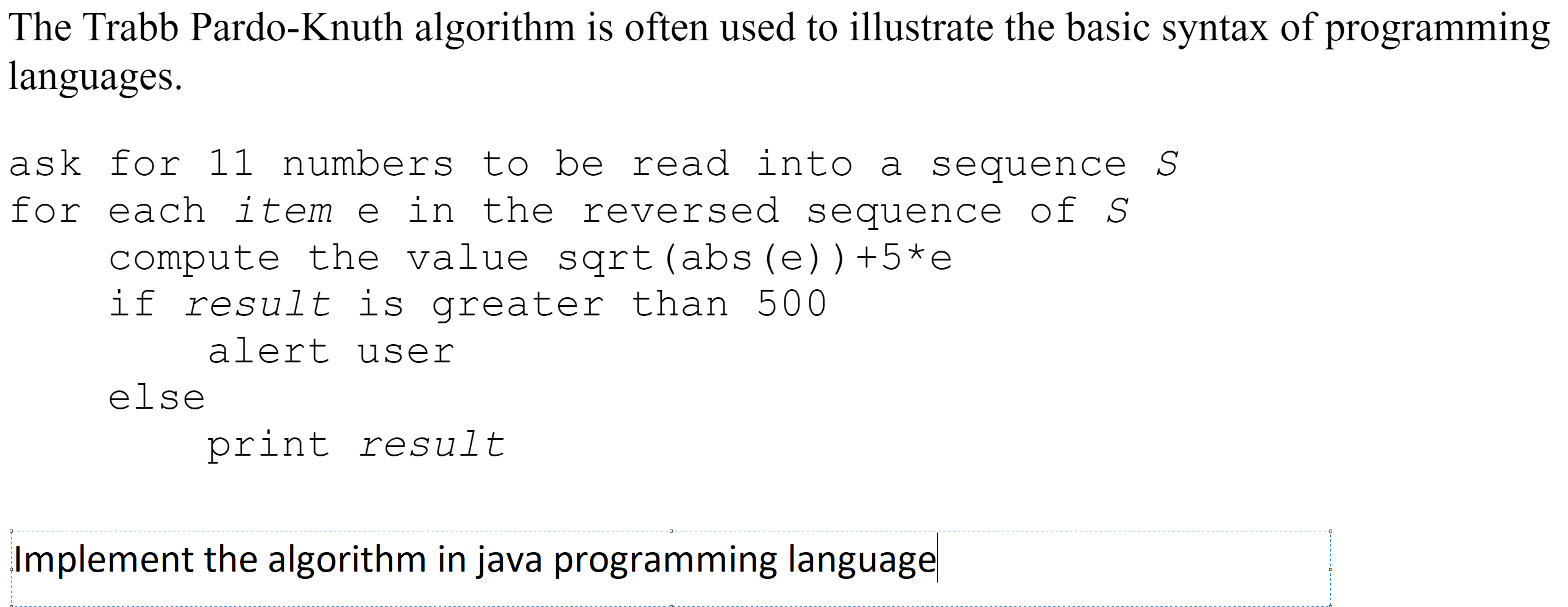 Solved The Trabb Pardo-Knuth algorithm is often used to | Chegg.com