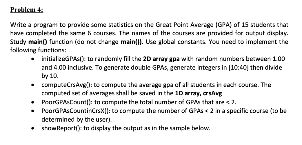 Solved Problem 4: Write a program to provide some statistics | Chegg.com