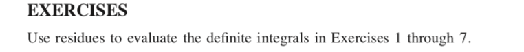 Solved EXERCISES Use residues to evaluate the definite | Chegg.com