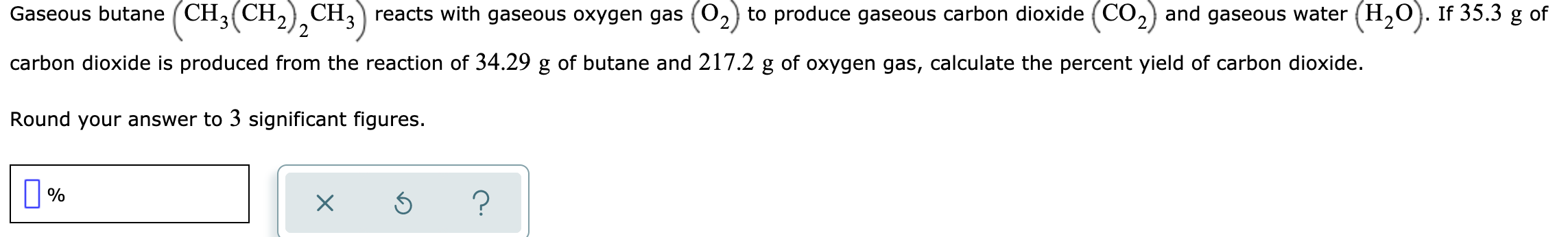 Solved Gaseous butane (CH3 (CH2), CH3 reacts with gaseous | Chegg.com