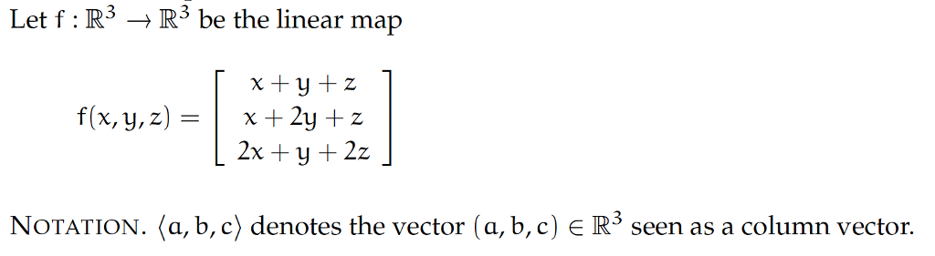 Solved Let f R3R3 be the linear map f(x, y,z)-x + 2y z 2x +y | Chegg.com
