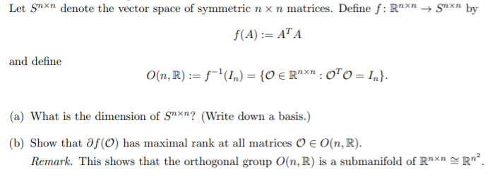 Solved Let Snxn denote the vector space of symmetric nxn | Chegg.com