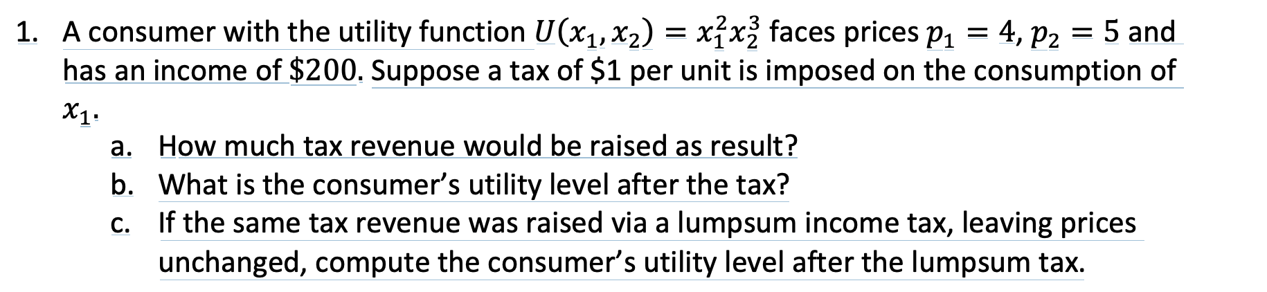 Solved 1. A consumer with the utility function | Chegg.com