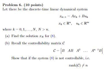 Problem 6. (10 points) Let there be the discrete-time | Chegg.com