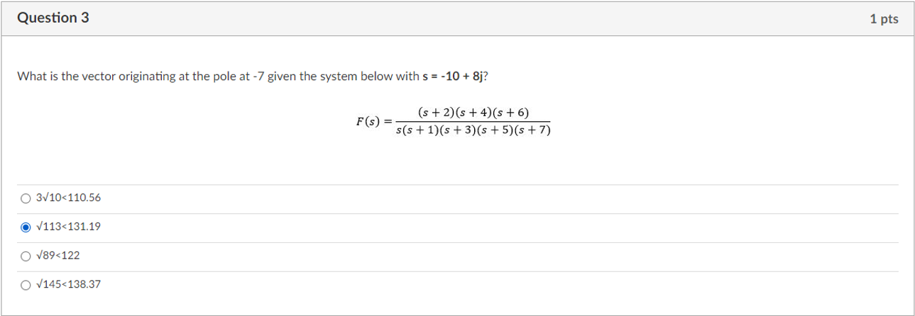 Solved Question 2 1 pts Assume a unity feedback system | Chegg.com
