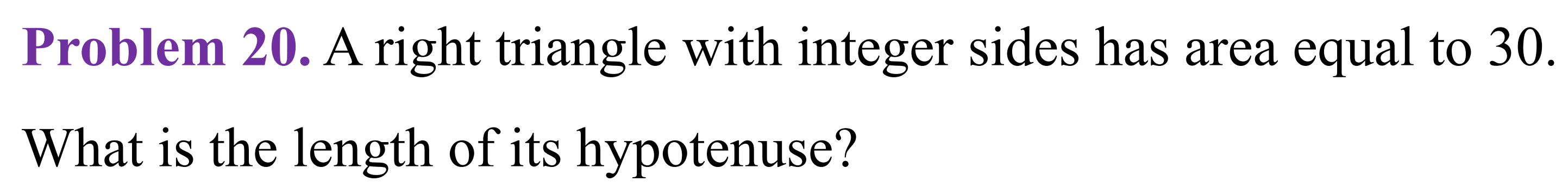 Solved Problem 20. A right triangle with integer sides has | Chegg.com