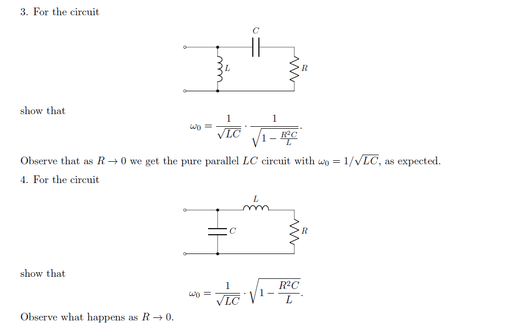 Solved 3. For the circuit show that ω0=LC1⋅1−LR2C1. Observe | Chegg.com