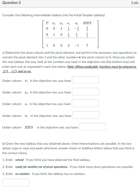 Solved Consider the following intermediate tableau (not the | Chegg.com Solved Consider the following intermediate tableau (not the | Chegg.com