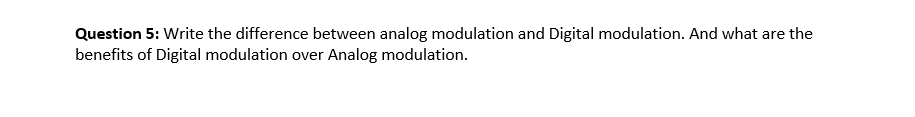 Solved Question 5 Write The Difference Between Analog
