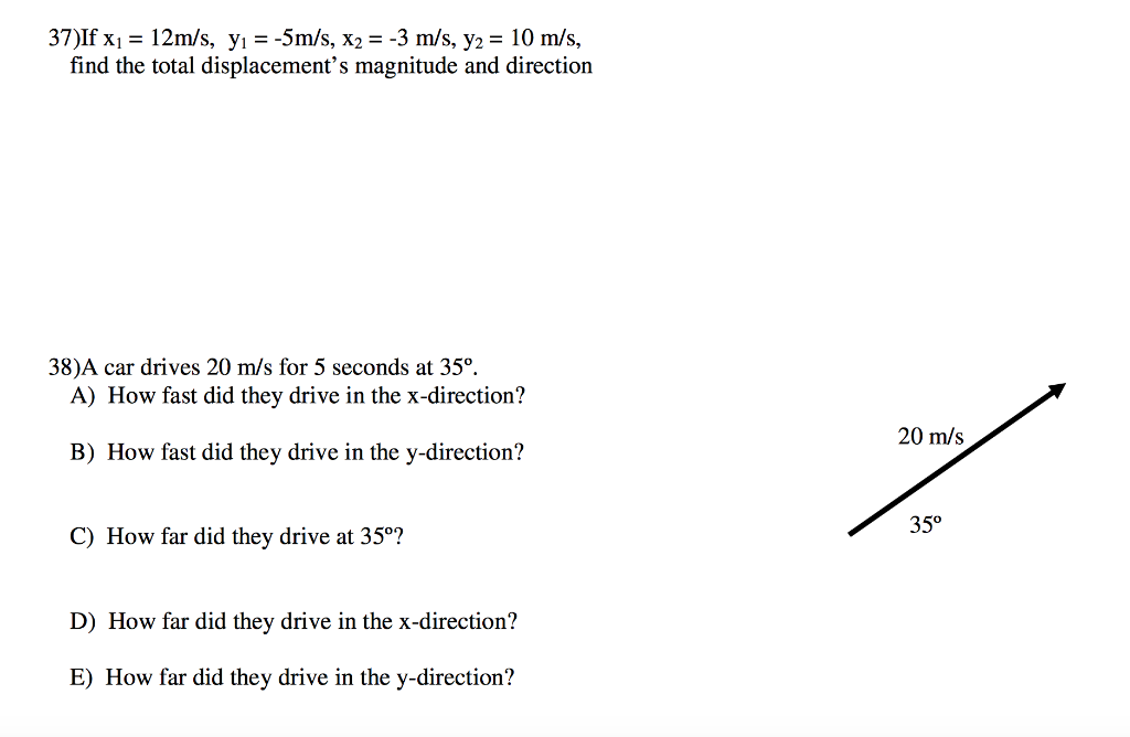 Solved 35)A person walks 8 m East, 15 m North, 6 m South, 3 | Chegg.com