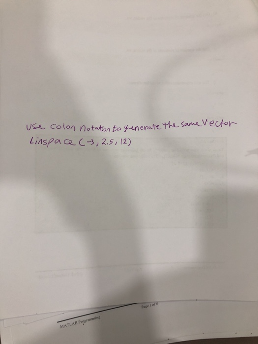 (Solved) : Use Colon Notation Generate Vector Linspace C 3 25 12 Matlab ... (Solved) : Use Colon Notation Generate Vector Linspace C 3 25 12 Matlab ...