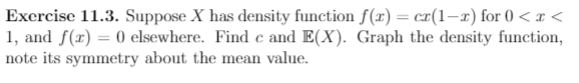 Solved Exercise 11.3. Suppose X has density function f() = | Chegg.com