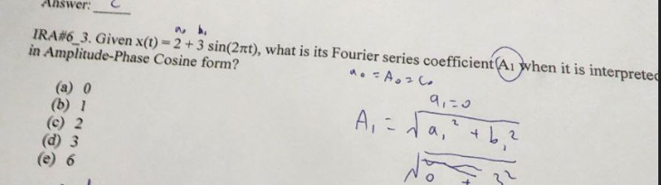 Solved Given x(t)= 2+3sin(2pi t), what is its fourier series | Chegg.com