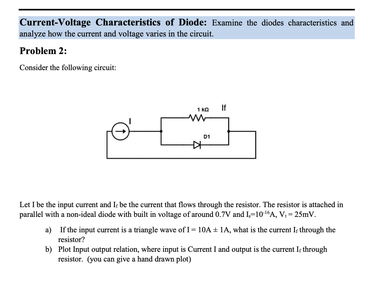 Solved Current-Voltage Characteristics of Diode: Examine the | Chegg.com
