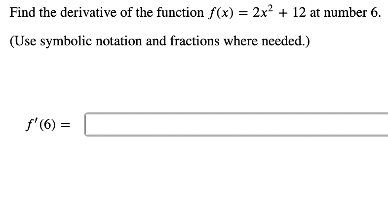 Solved Find the derivative of the function f(x)=2x2+12 ﻿at | Chegg.com