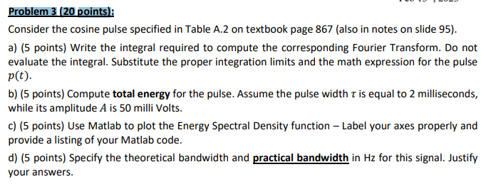 Solved Problem 3 (20 points): Consider the cosine pulse | Chegg.com