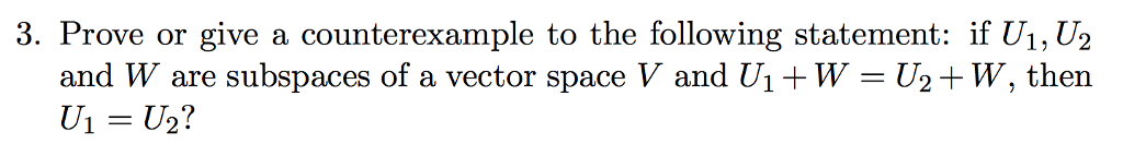 Solved 3. Prove or give a counterexample to the following | Chegg.com
