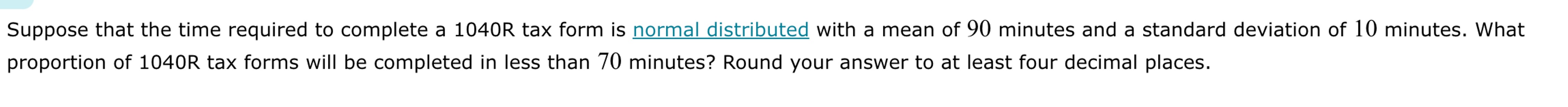 Solved Suppose that the time required to complete a 1040R | Chegg.com