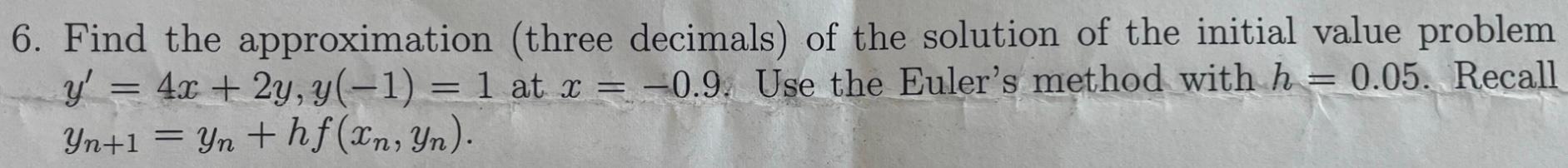 Solved 6. Find the approximation (three decimals) of the | Chegg.com