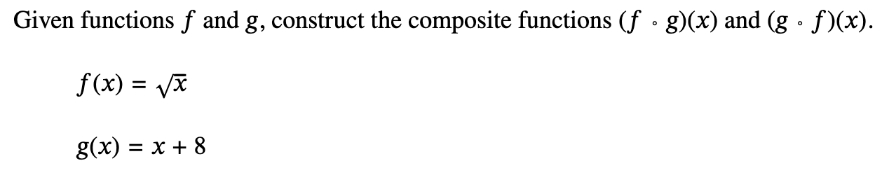 Solved Given Functions F and G construct The Composite