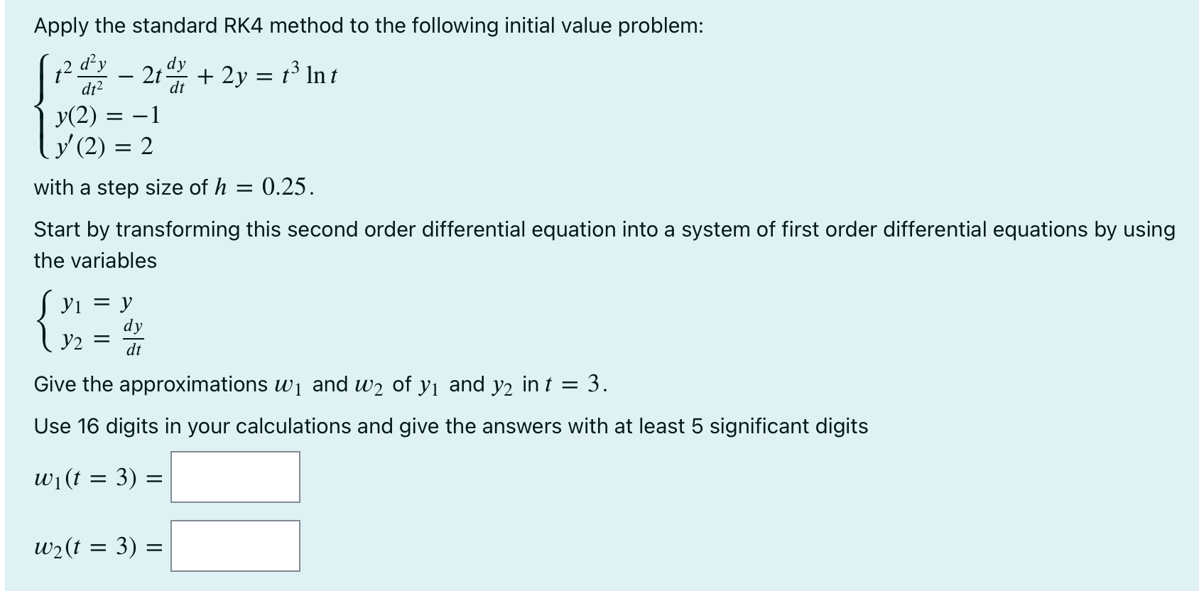 Solved Apply the standard RK4 method to the following | Chegg.com
