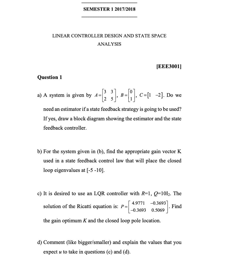 SEMESTER 1 2017/2018 LINEAR CONTROLLER DESIGN AND | Chegg.com