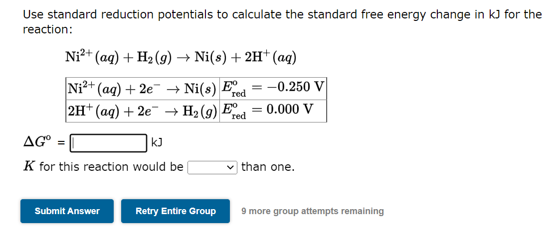 Solved Use standard reduction potentials to calculate the | Chegg.com