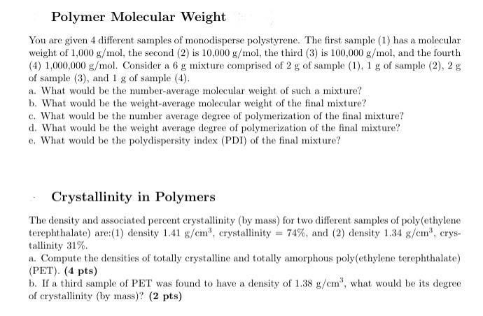 Solved Polymer Molecular Weight You are given 4 different | Chegg.com