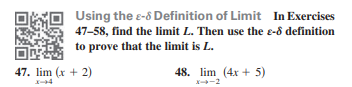 Solved Using the ε-δ ﻿Definition of Limit In Exercises47-58, | Chegg.com