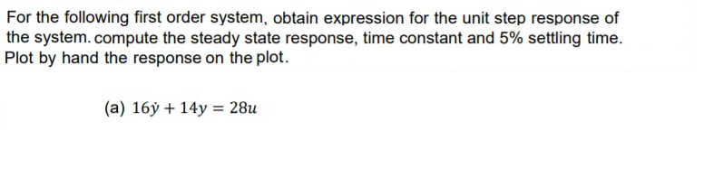 Solved For the following first order system, obtain | Chegg.com