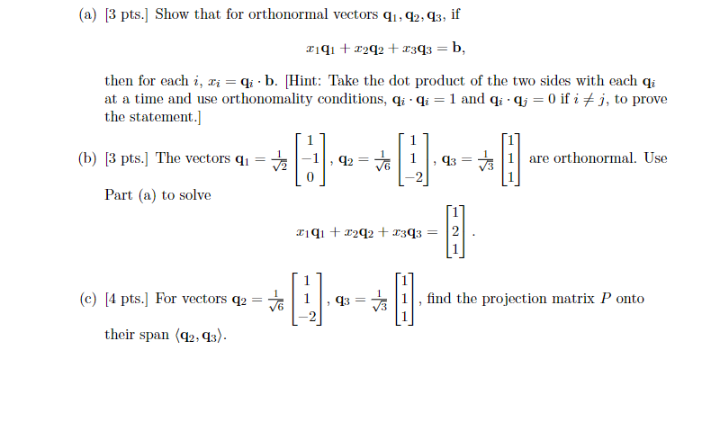 Solved (a) [3 pts.] Show that for orthonormal vectors | Chegg.com