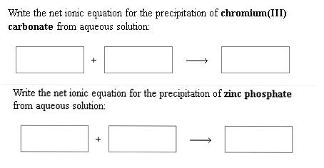 Solved Write the net ionic equation for the precipitation of | Chegg.com
