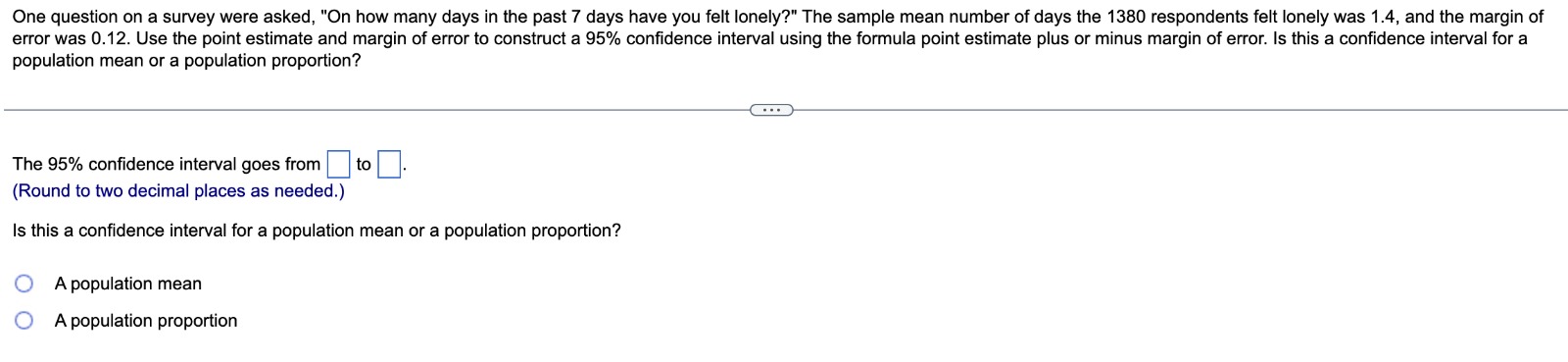 Solved population mean or a population proportion?The 95% | Chegg.com