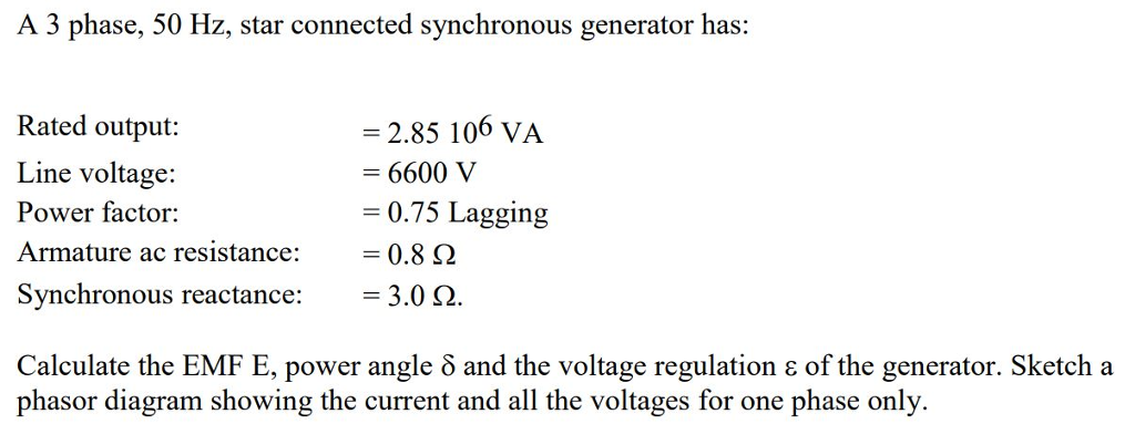 Solved A 3 phase, 50 Hz, star connected synchronous | Chegg.com