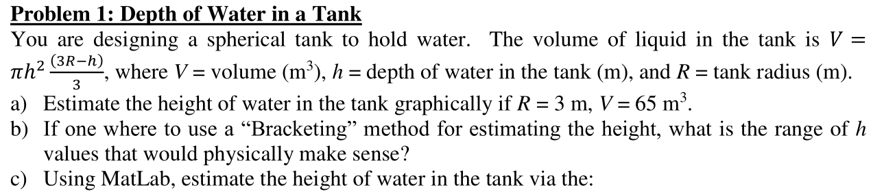 Solved = πh2 3 Problem 1: Depth of Water in a Tank You are | Chegg.com