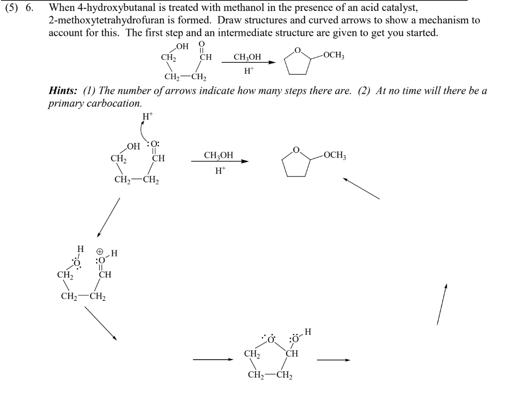 Solved (5) 6. When 4-hydroxybutanal is treated with methanol | Chegg.com
