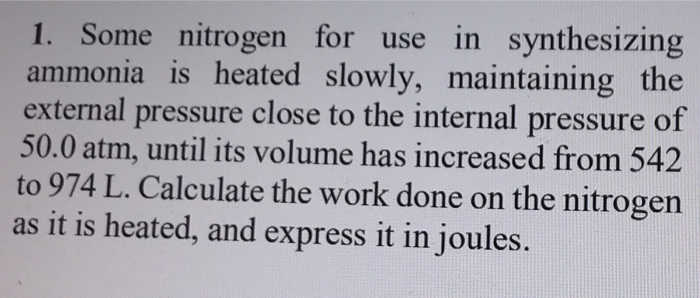 Solved 1. Some nitrogen for use in synthesizing ammonia is | Chegg.com