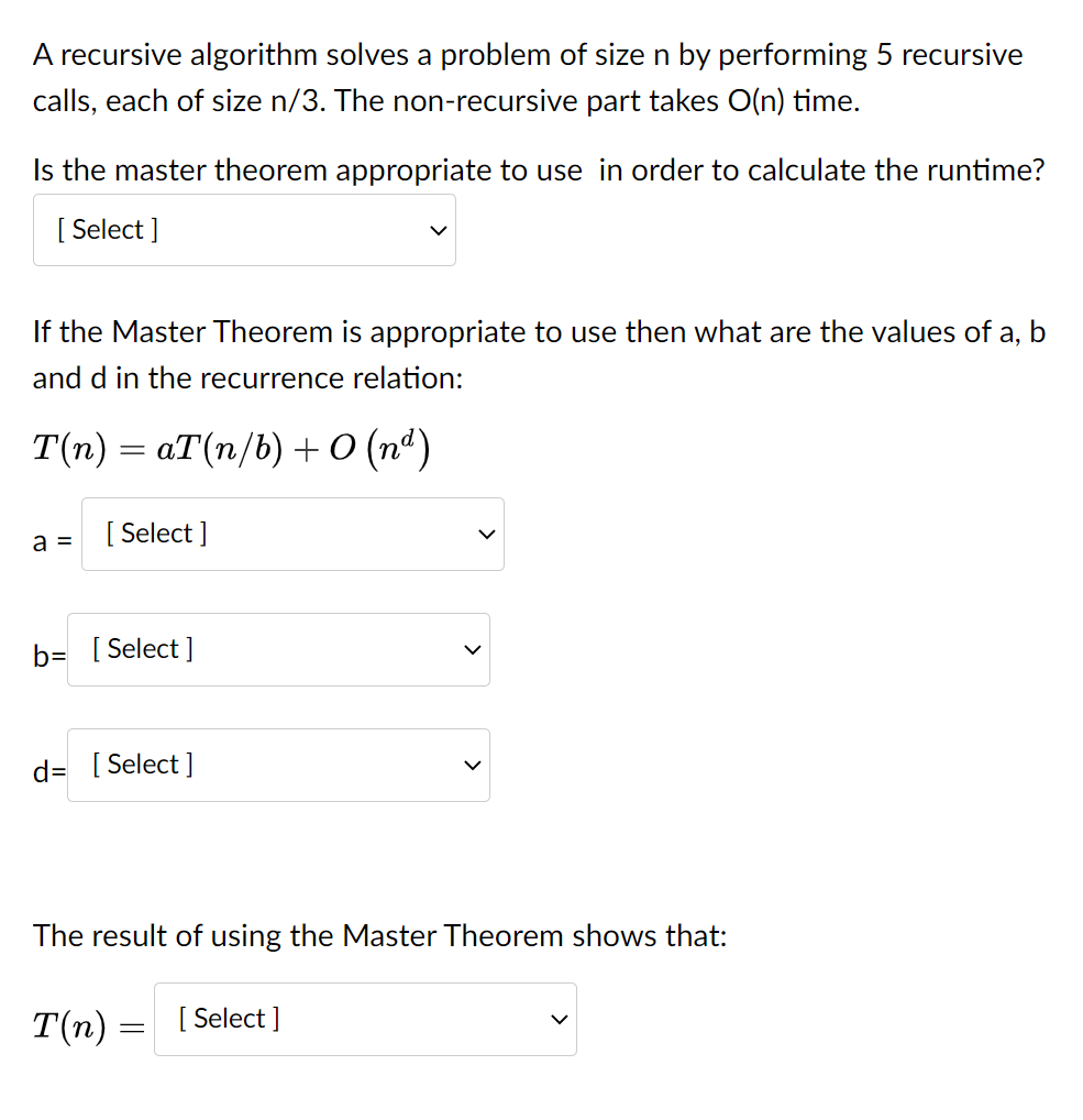 Solved If the Master Theorem is appropriate to use then what | Chegg.com