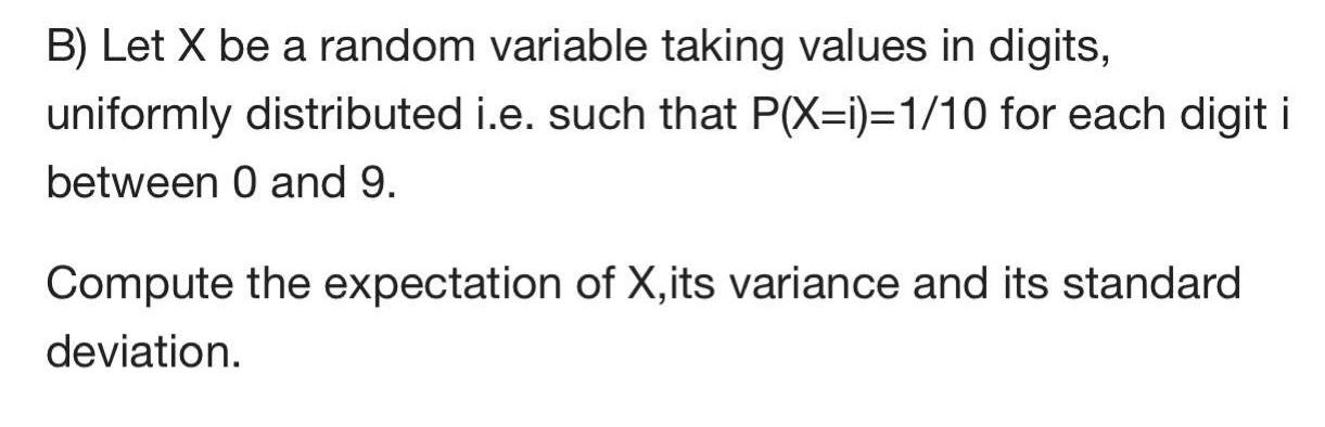 Solved B) Let X be a random variable taking values in | Chegg.com
