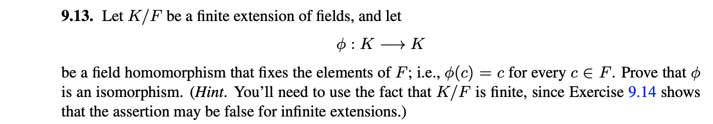 Solved 9.13. Let K/F be a finite extension of fields, and | Chegg.com