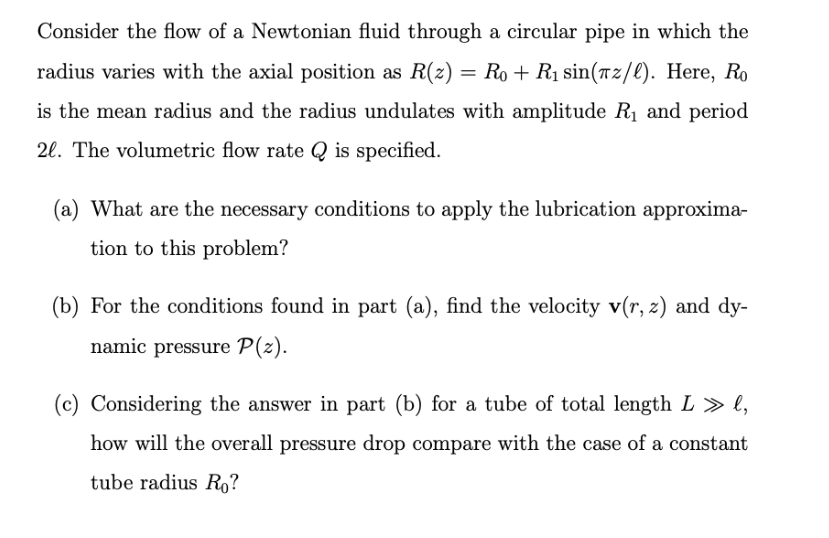 Solved Consider the flow of a Newtonian fluid through a | Chegg.com
