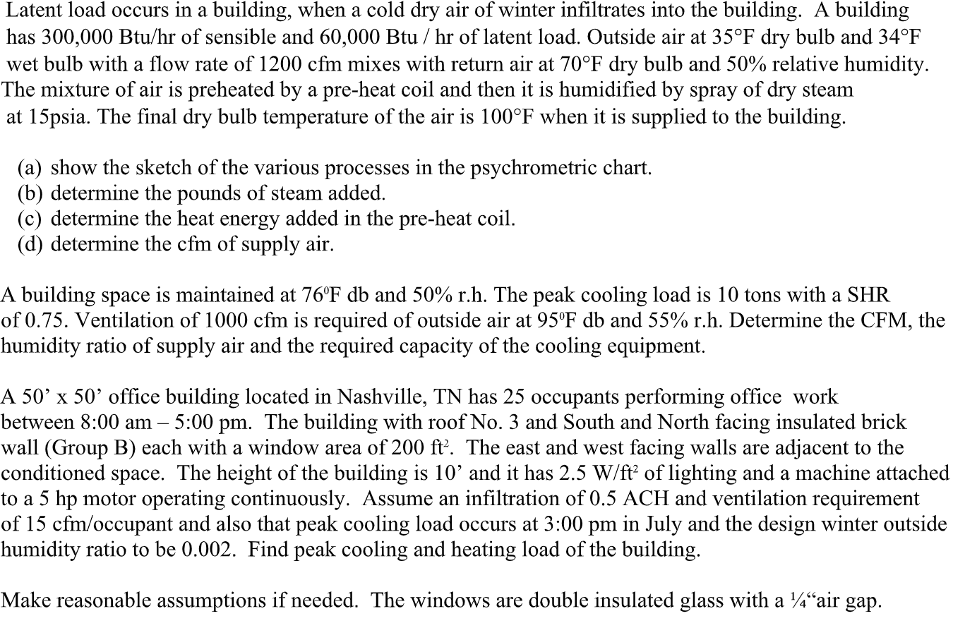 Solved Latent load occurs in a building, when a cold dry air | Chegg.com