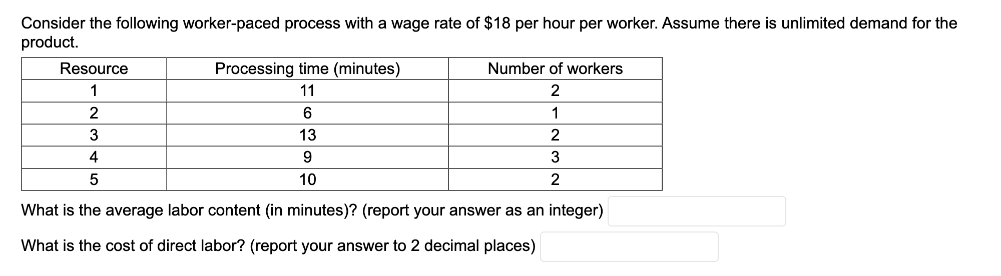 Solved Consider the following worker-paced process with a | Chegg.com