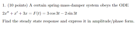 1. (10 points) A certain spring-mass-damper system | Chegg.com