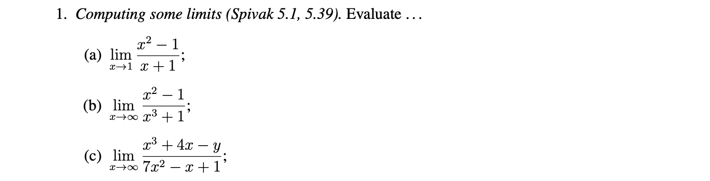 Solved Computing some limits (Spivak 5.1, 5.39). ﻿Evaluate | Chegg.com
